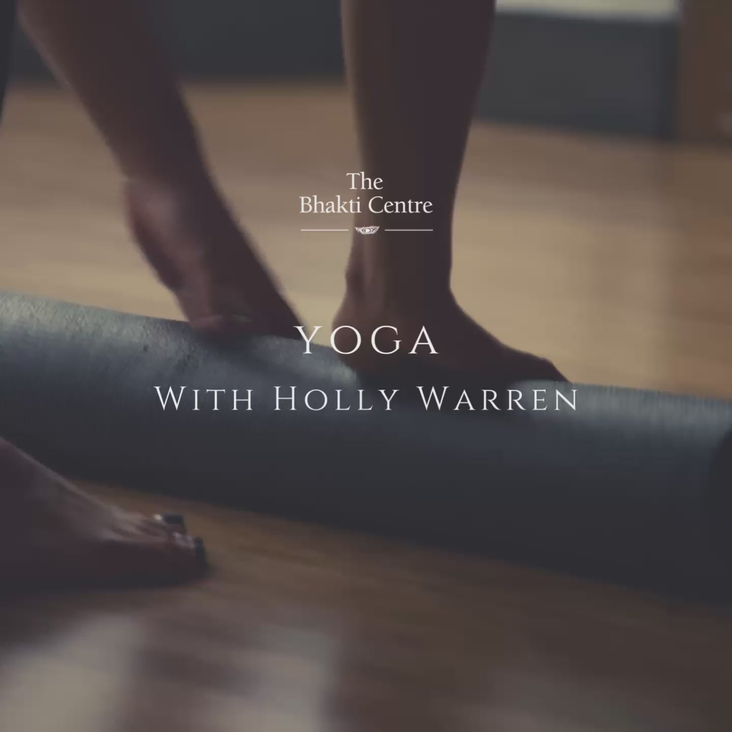 YOGA with Holly Warren – The Bhakti Centre